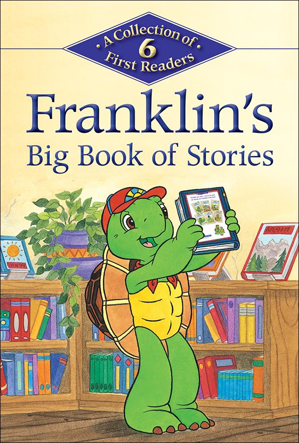 Franklin s Big Book Of Stories Kids Can Press