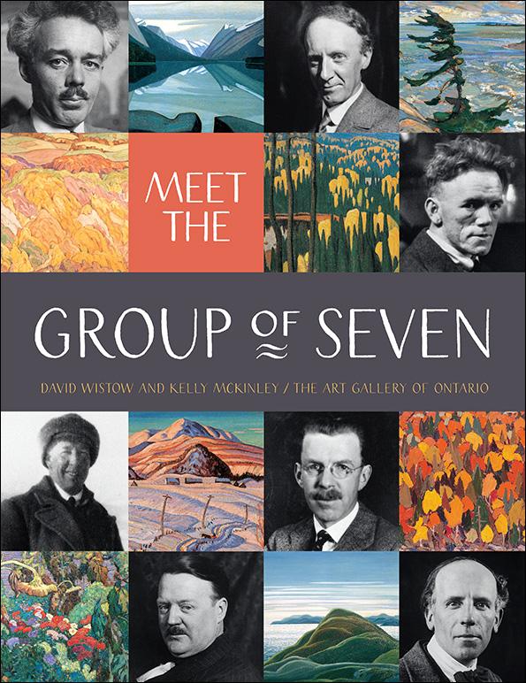 Meet The Group Of Seven Kids Can Press Meet The Group Of Seven Kids Can Press