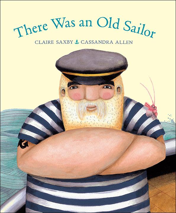 There Was An Old Sailor Kids Can Press There Was An Old Sailor Kids Can Press